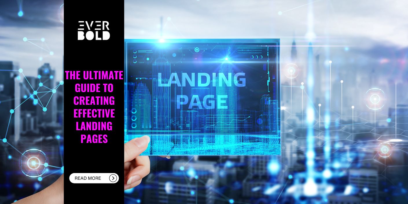 The Ultimate Guide to Creating Effective Landing Pages